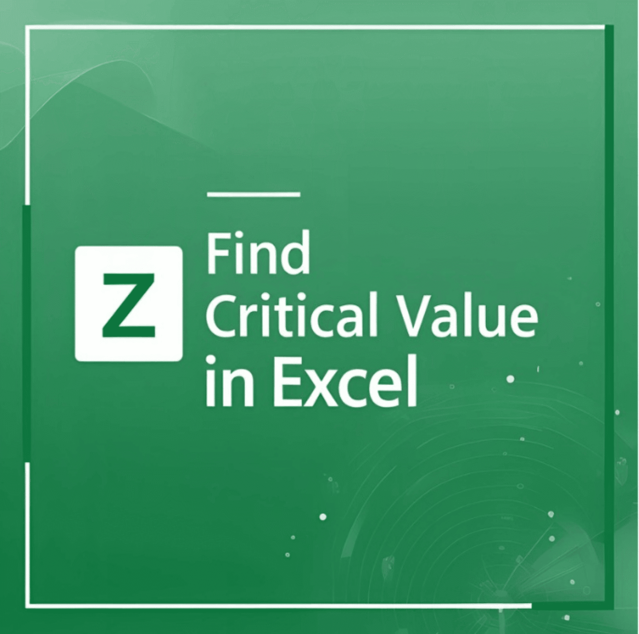 How to Find T Critical Value in Excel (Left, Right & 2-Tailed Tests ...