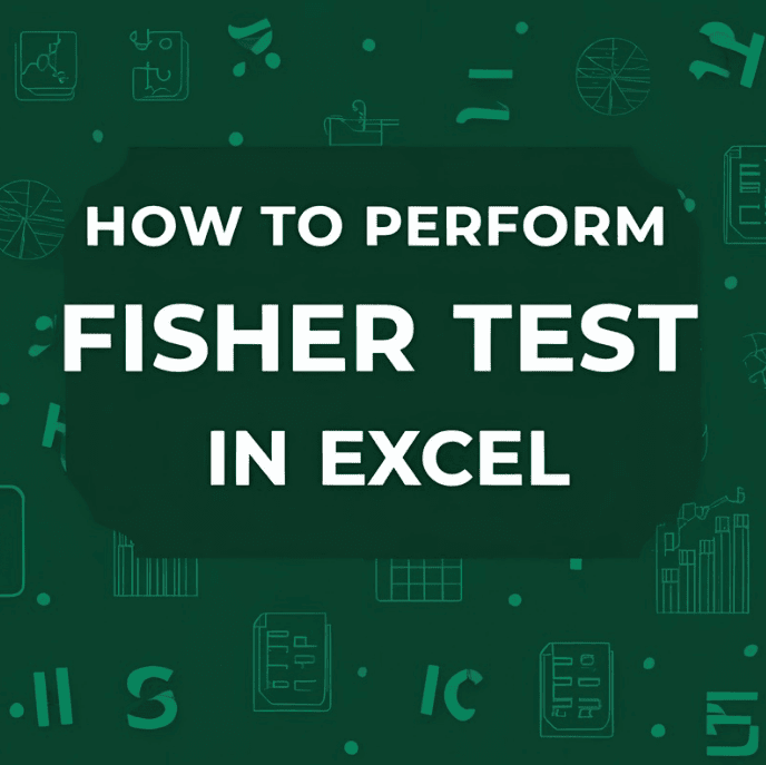 How to Perform Fisher Test in Excel (One & Two Tailed Tests) - Excel ...