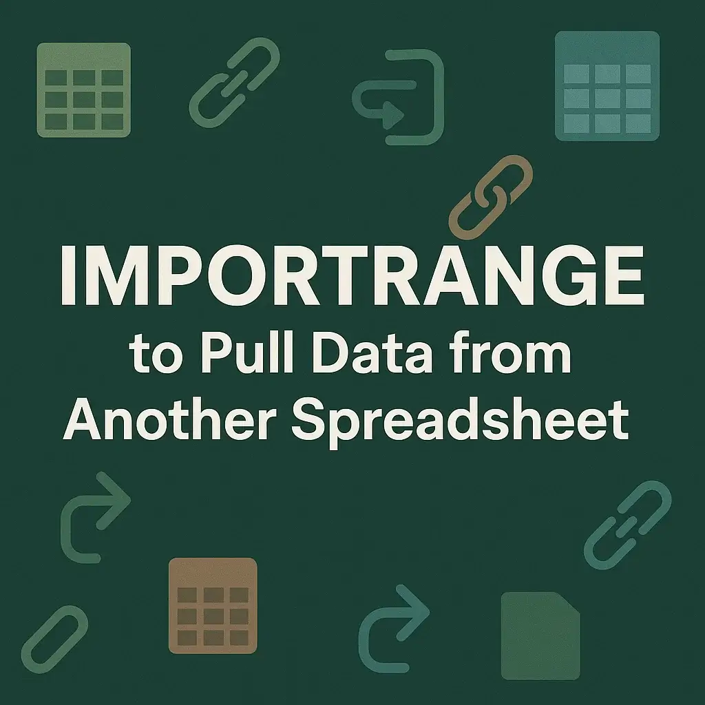 IMPORTRANGE Function to Pull Data from Another Spreadsheet - Excel Insider