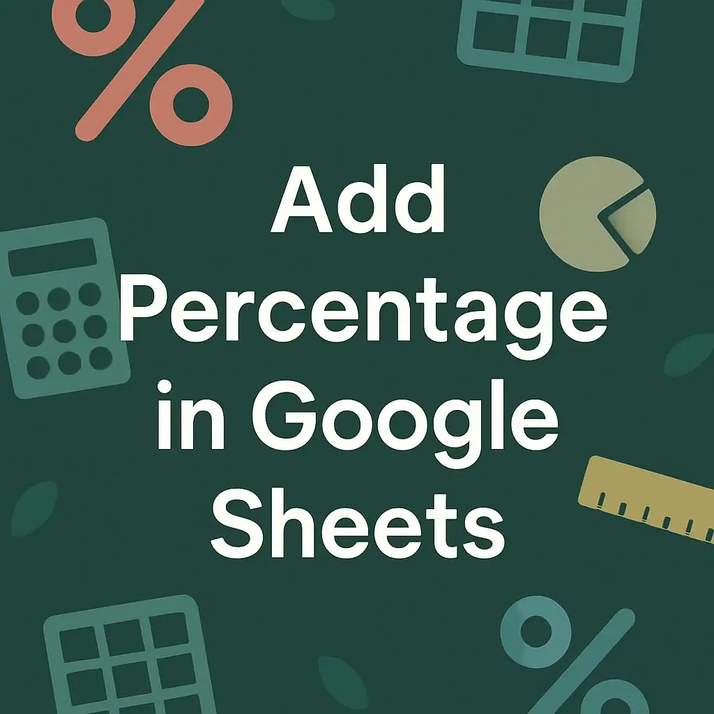How to Add Percentage in Google Sheets (with Different Criteria ...