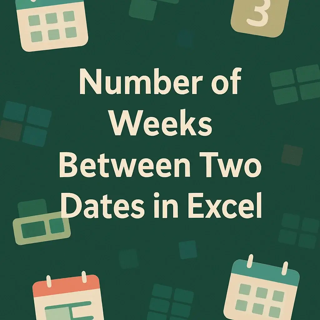 Calculate The Number Of Weeks Between Two Dates In Excel Excel Insider