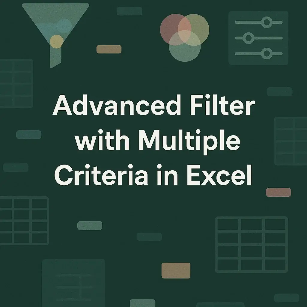 How To Use Advanced Filter With Multiple Criteria In Excel Excel Insider