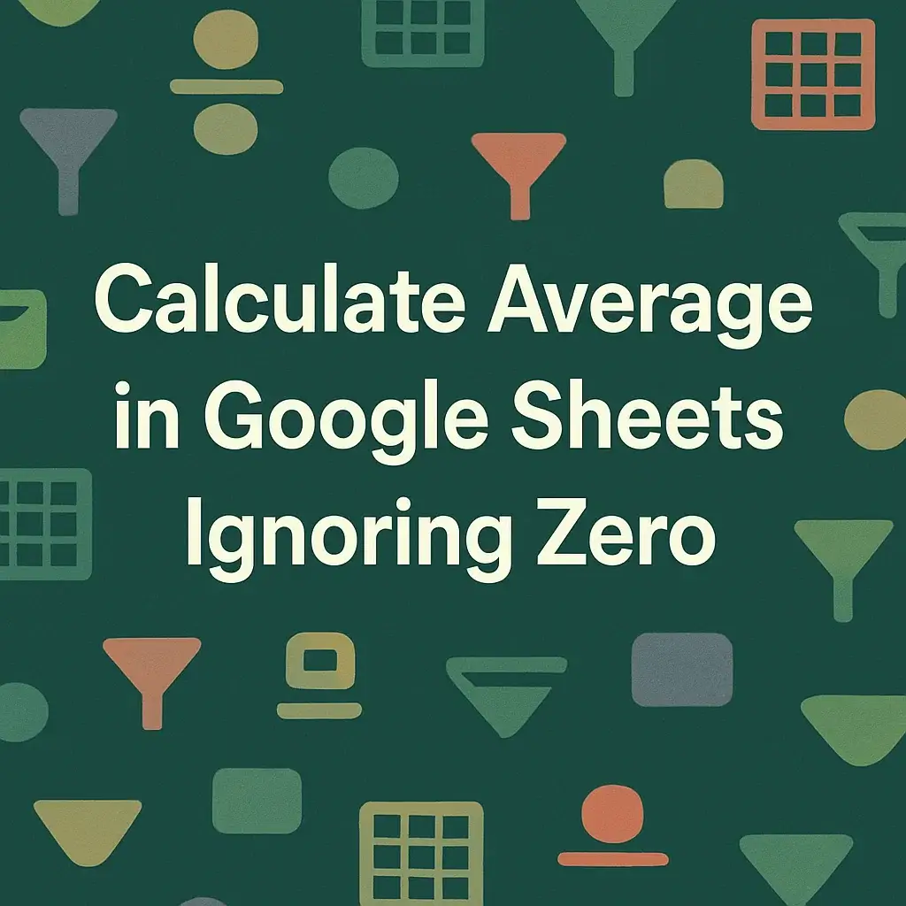 How to Calculate Average in Google Sheets Ignoring 0 (Zero) - Excel Insider