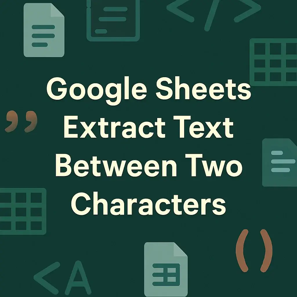 How to Extract Text Between Two Characters in Google Sheets - Excel Insider