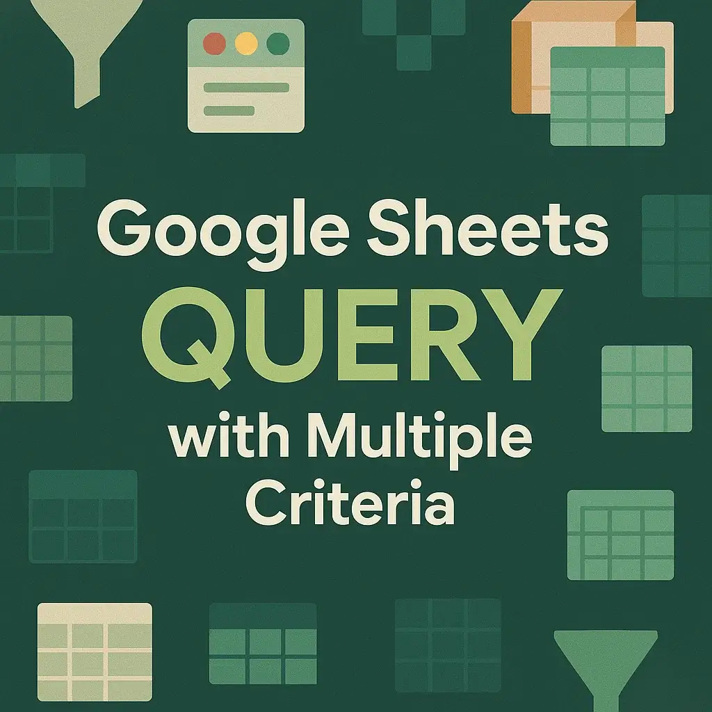 How to Use Google Sheets QUERY with Multiple Criteria - Excel Insider