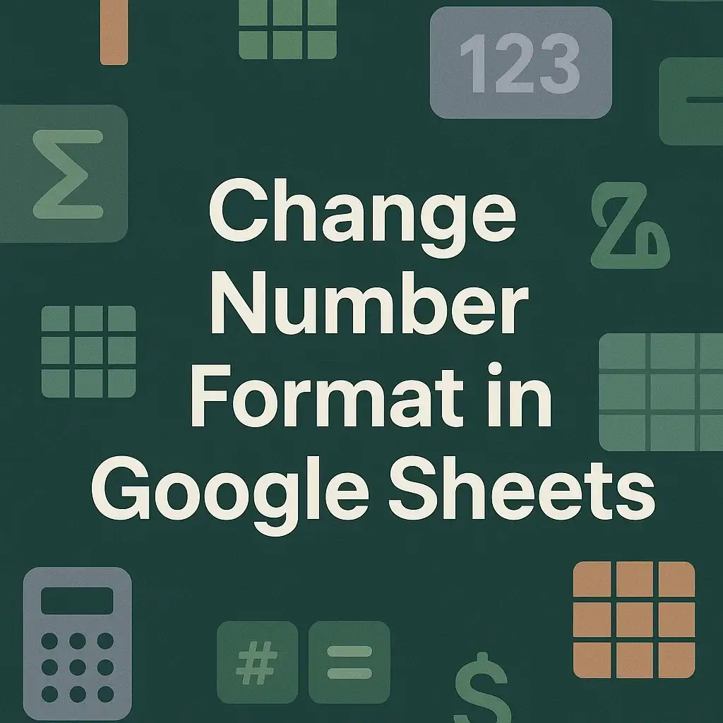 How to Change the Number Format in Google Sheets - Excel Insider