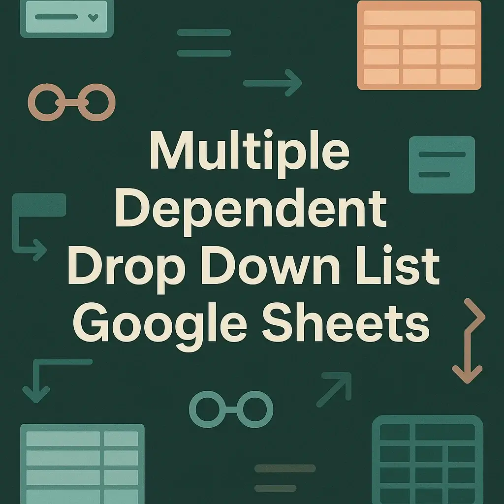 How to Create Multiple Dependent Drop Down List in Google Sheets - Excel Insider