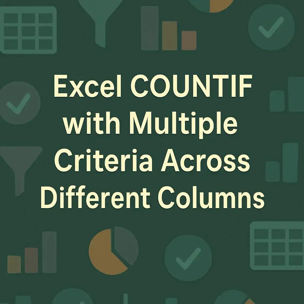 Excel Countif With Multiple Criteria Across Different Columns Excel
