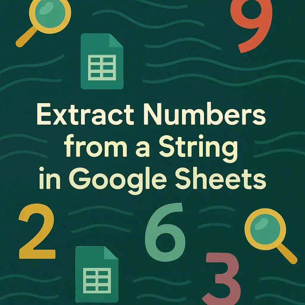 How to Extract Numbers from a String in Google Sheets - Excel Insider