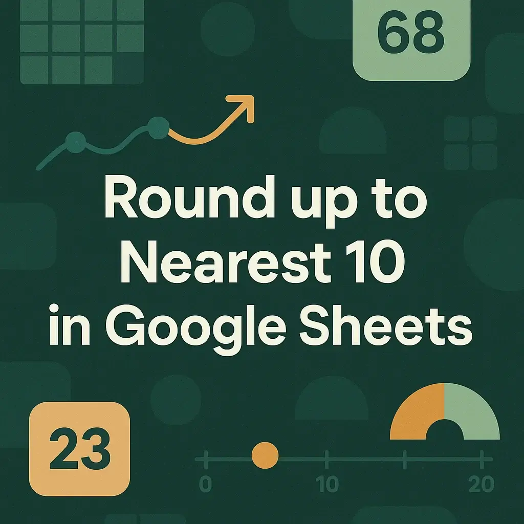 How to Round up to Nearest 10 in Google Sheets - Excel Insider