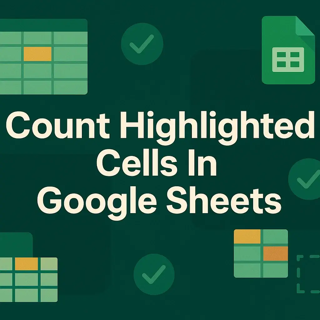 How To Count Highlighted Cells In Google Sheets - Excel Insider