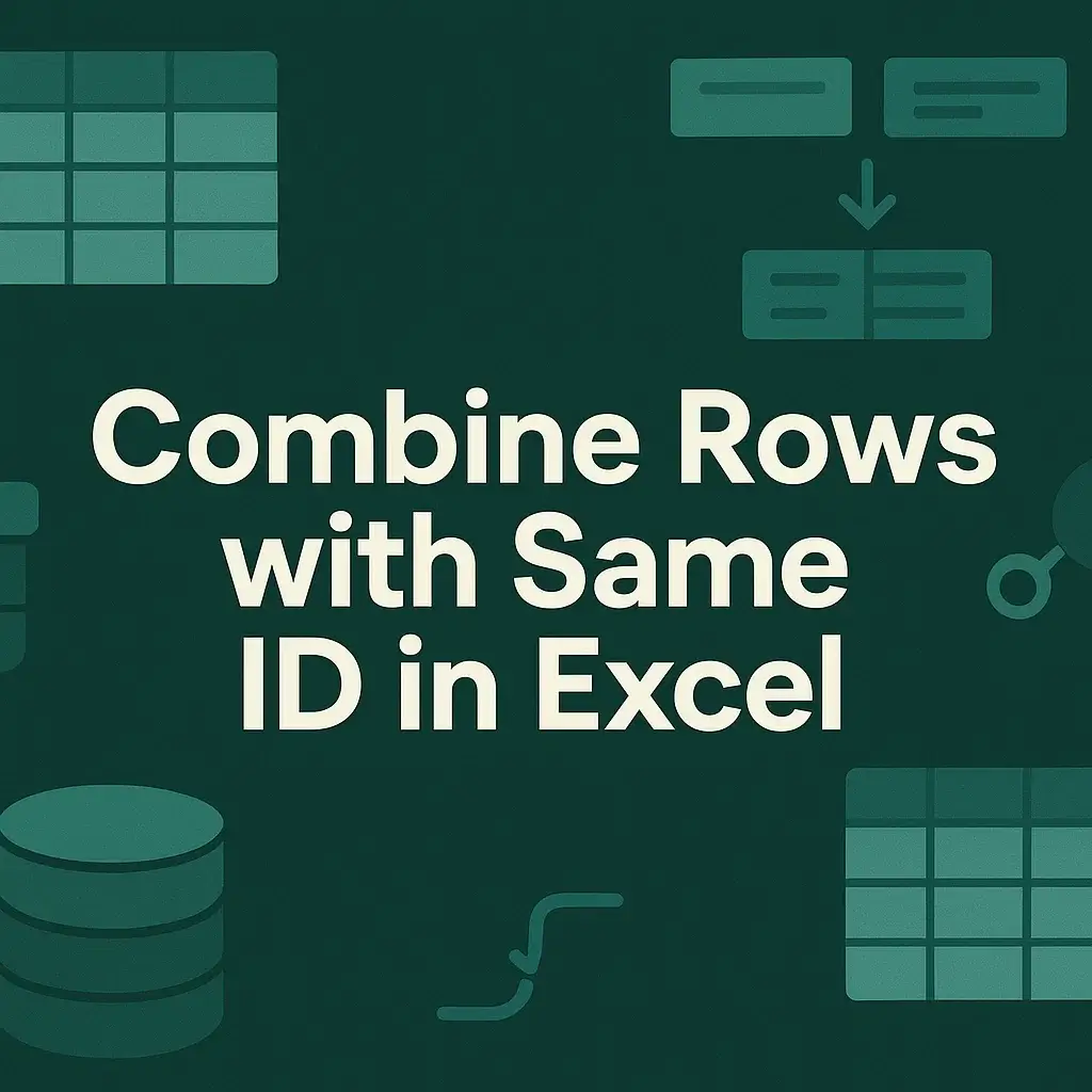 How to Combine Rows with Same ID in Excel (3 Suitable Ways) - Excel Insider