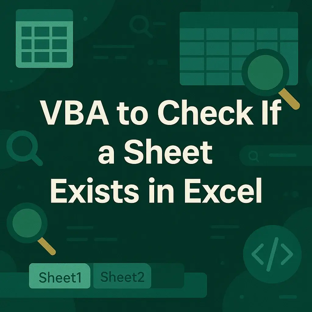 How to Check If a Sheet Exists with Excel VBA (5 Examples) - Excel Insider