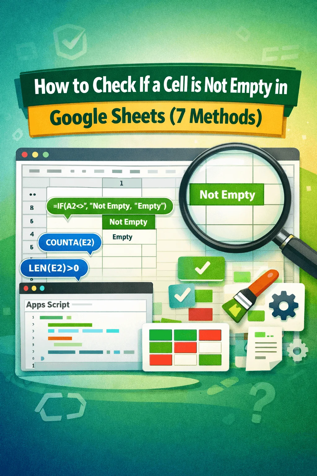 How to Check If a Cell is Not Empty in Google Sheets (7 Methods ...