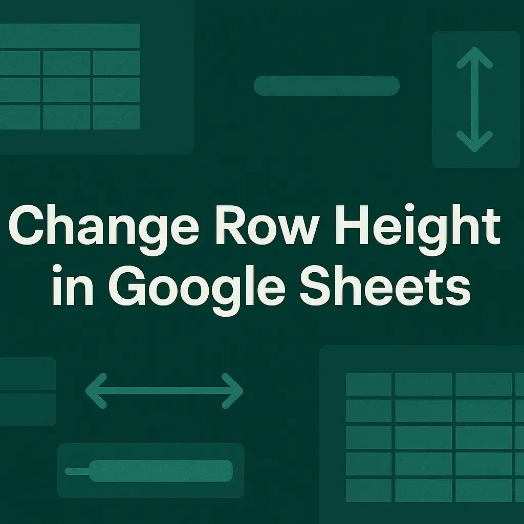 How to Change Row Height in Google Sheets (5 Simple Ways) - Excel Insider