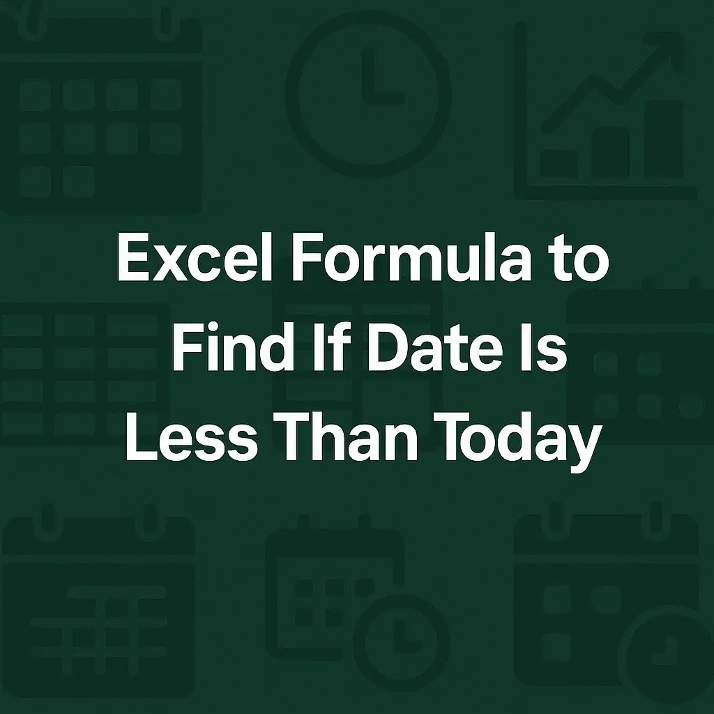 Excel Formula to Find If Date Is Less Than Today (4 Examples) - Excel ...
