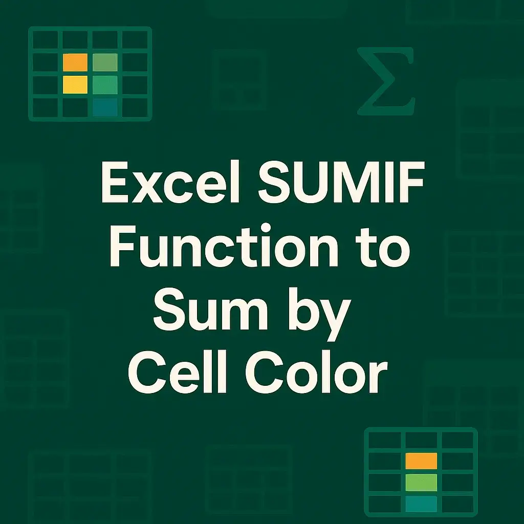 How to Use SUMIF Function to Sum by Cell Color in Excel - Excel Insider