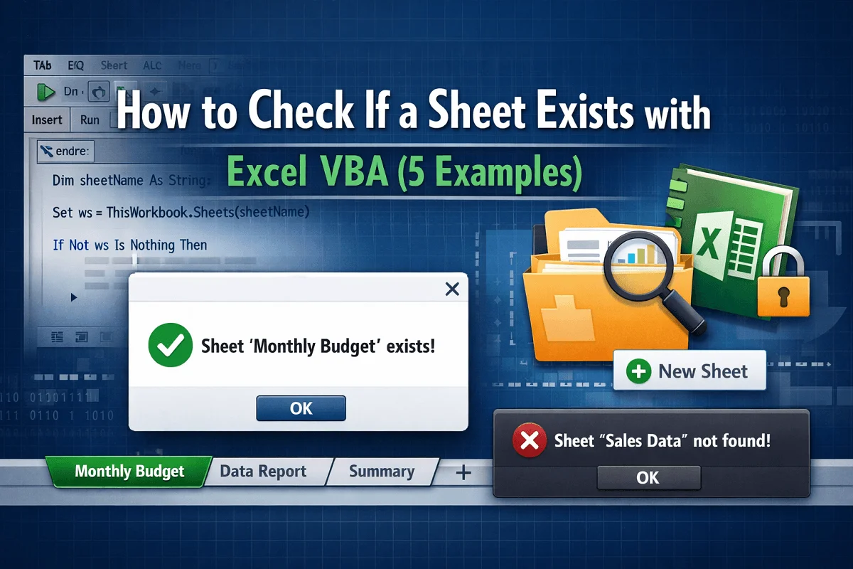 How to Check If a Sheet Exists with Excel VBA (5 Examples) - Excel Insider