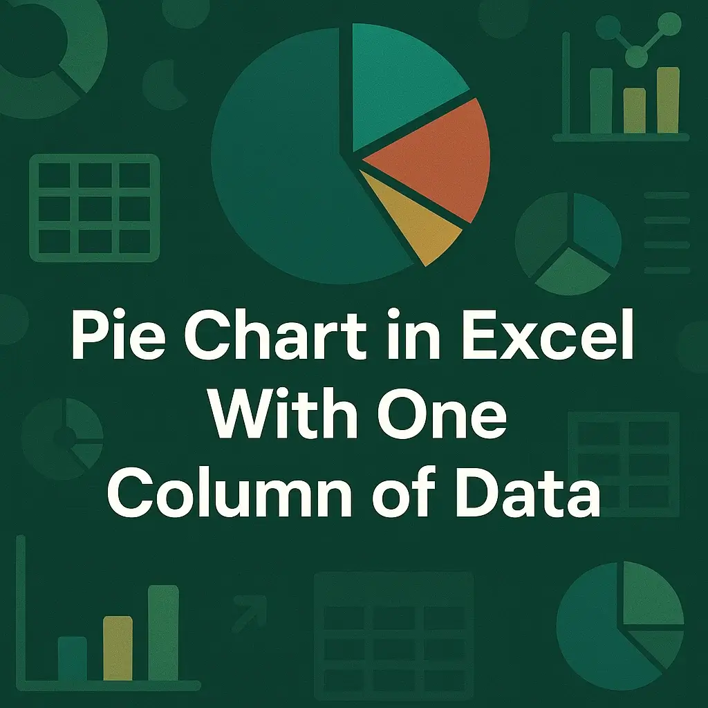 How to Make a Pie Chart in Excel with One Column of Data - Excel Insider