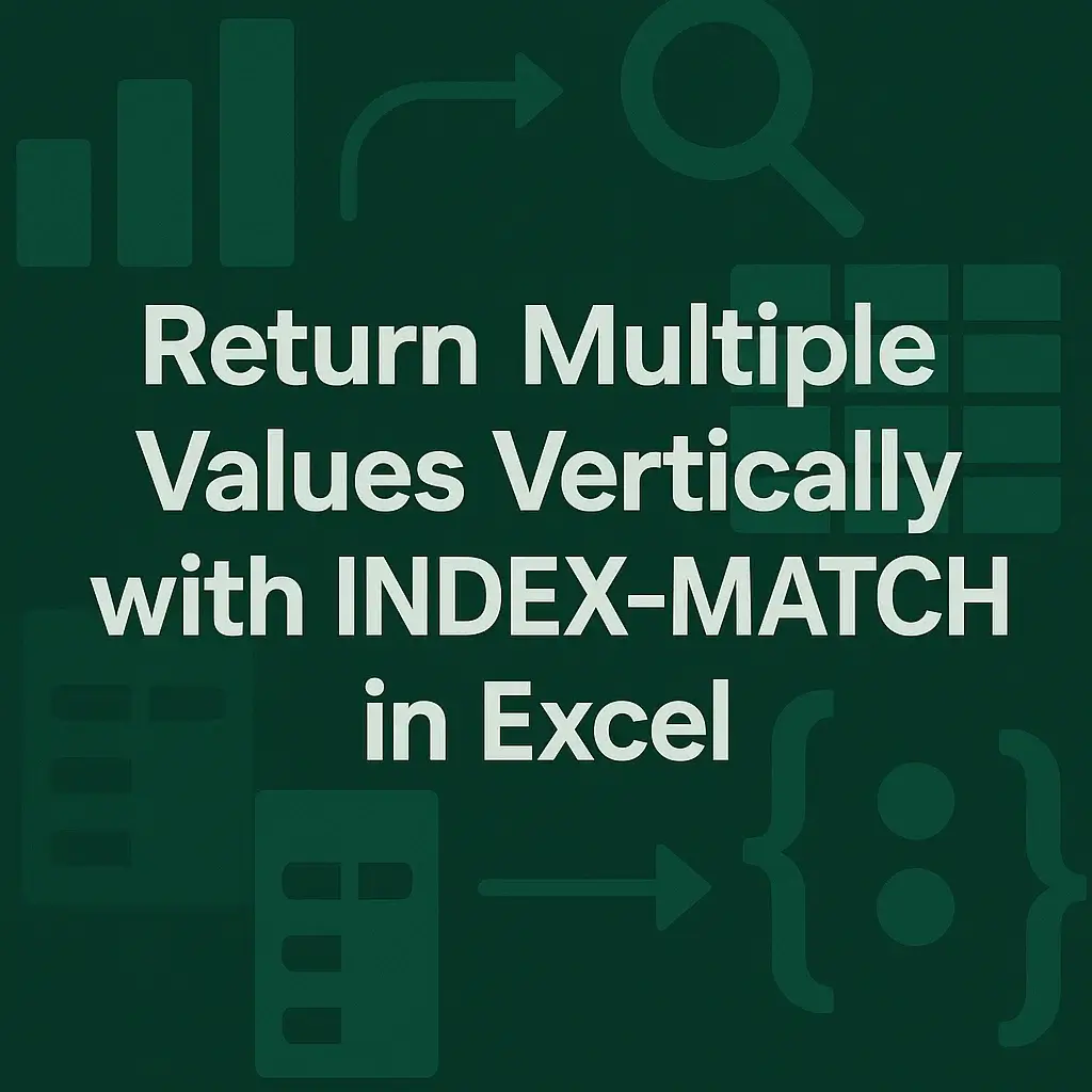 Return Multiple Values Vertically with INDEX-MATCH in Excel - Excel Insider