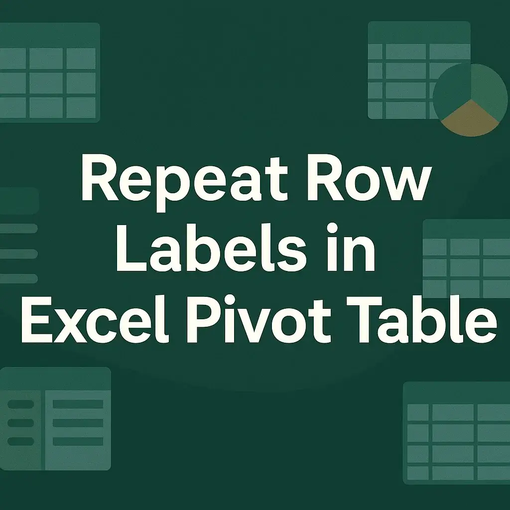 How To Repeat Row Labels In Excel Pivot Table 3 Methods Excel Insider