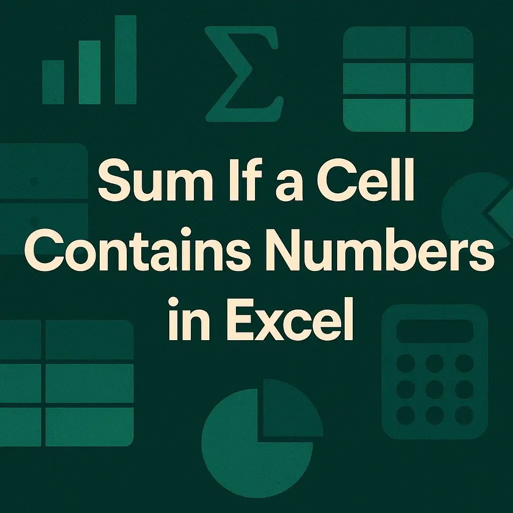 How to Sum If a Cell Contains Numbers in Excel - Excel Insider