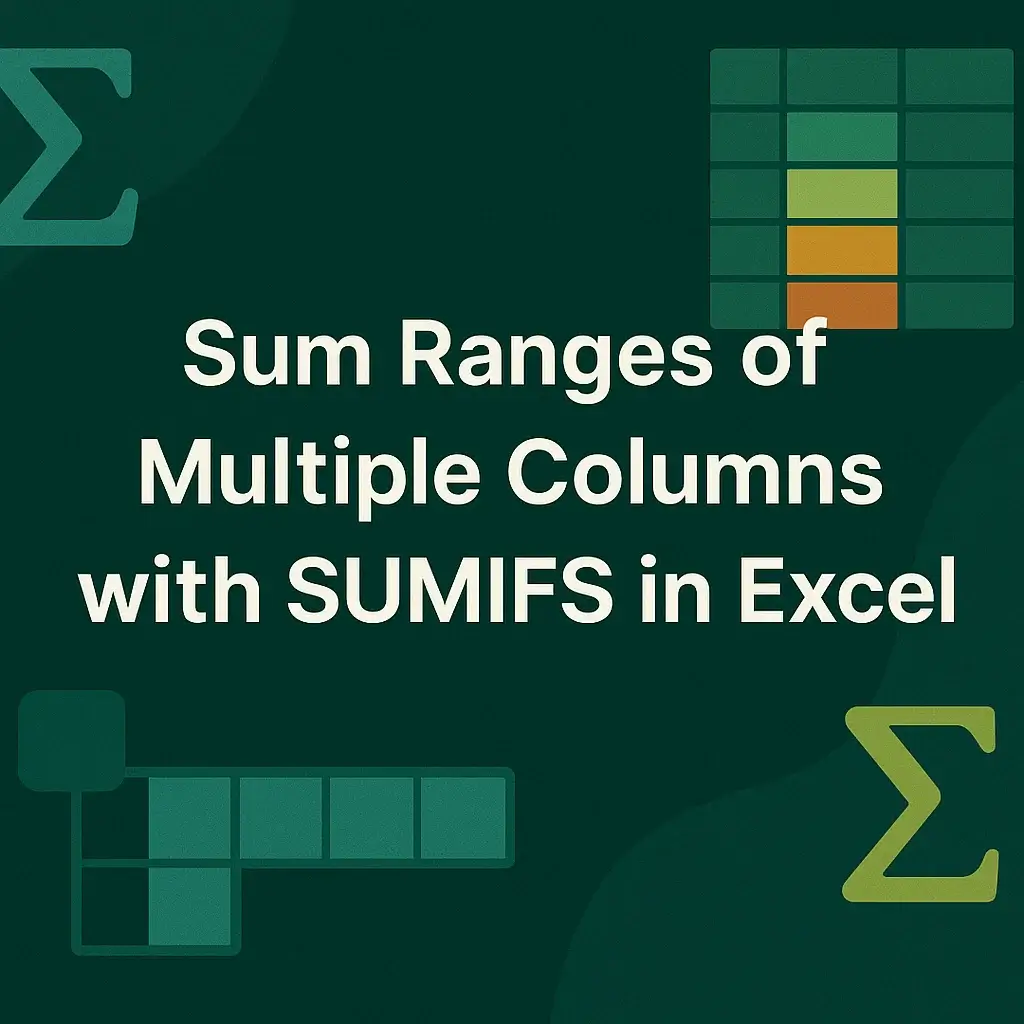 How to Sum Ranges of Multiple Columns with SUMIFS in Excel - Excel Insider