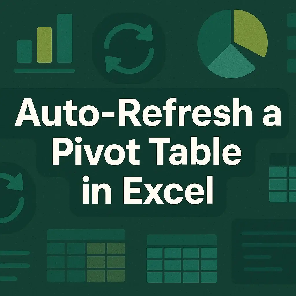 How to Auto-Refresh a Pivot Table in Excel - Excel Insider