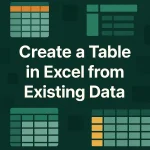 How to Create a Table from Another Table in Excel - Excel Insider