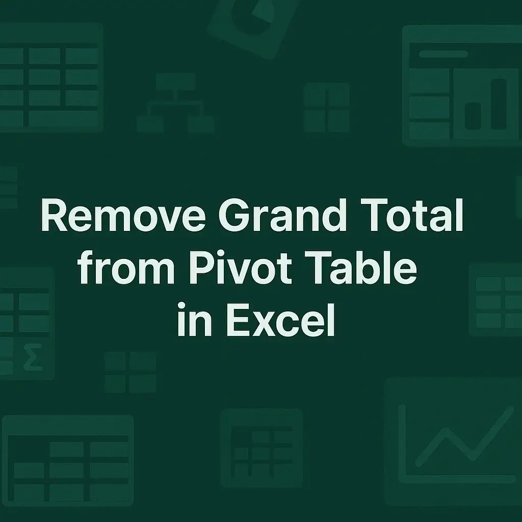How to Remove Grand Total from Pivot Table in Excel - Excel Insider