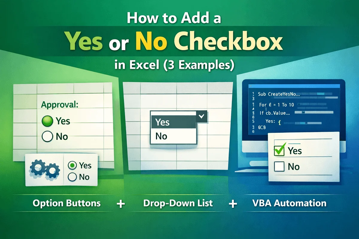 How to Add a Yes or No Checkbox in Excel (3 Examples) - Excel Insider