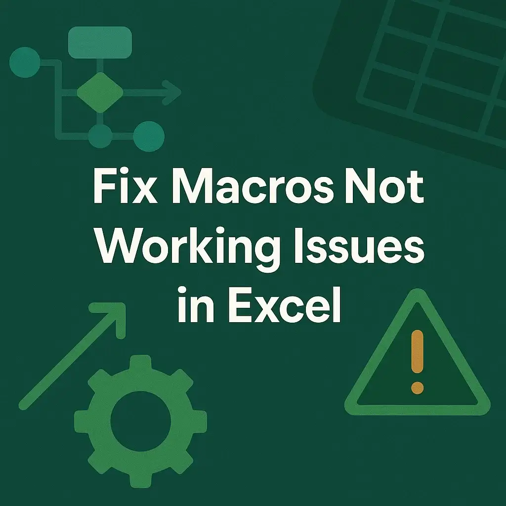 How to Fix Macros Not Working Issues in Excel - Excel Insider